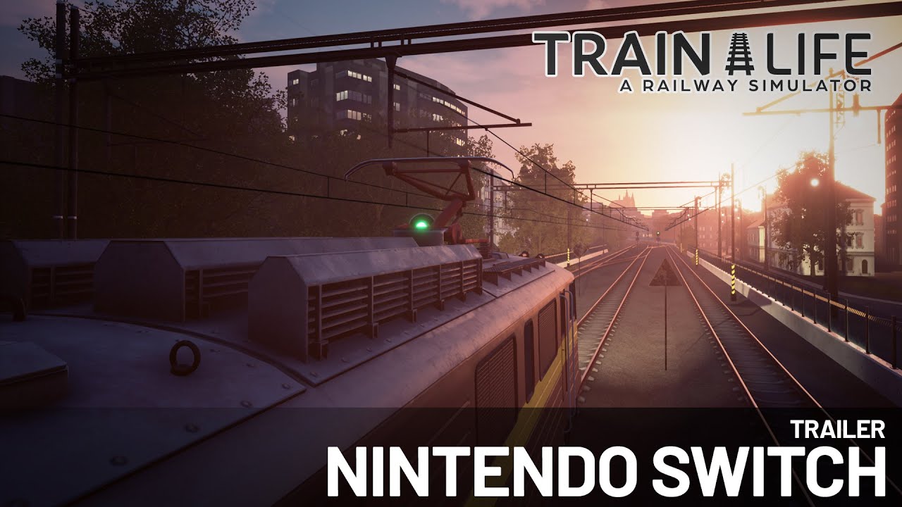 Train Life: A Railway Simulator - Switch-Version ab heute erhältlich ...